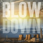 Blow Down UK Tour 2023 February 2023 to March 2023 | Dress Circle
